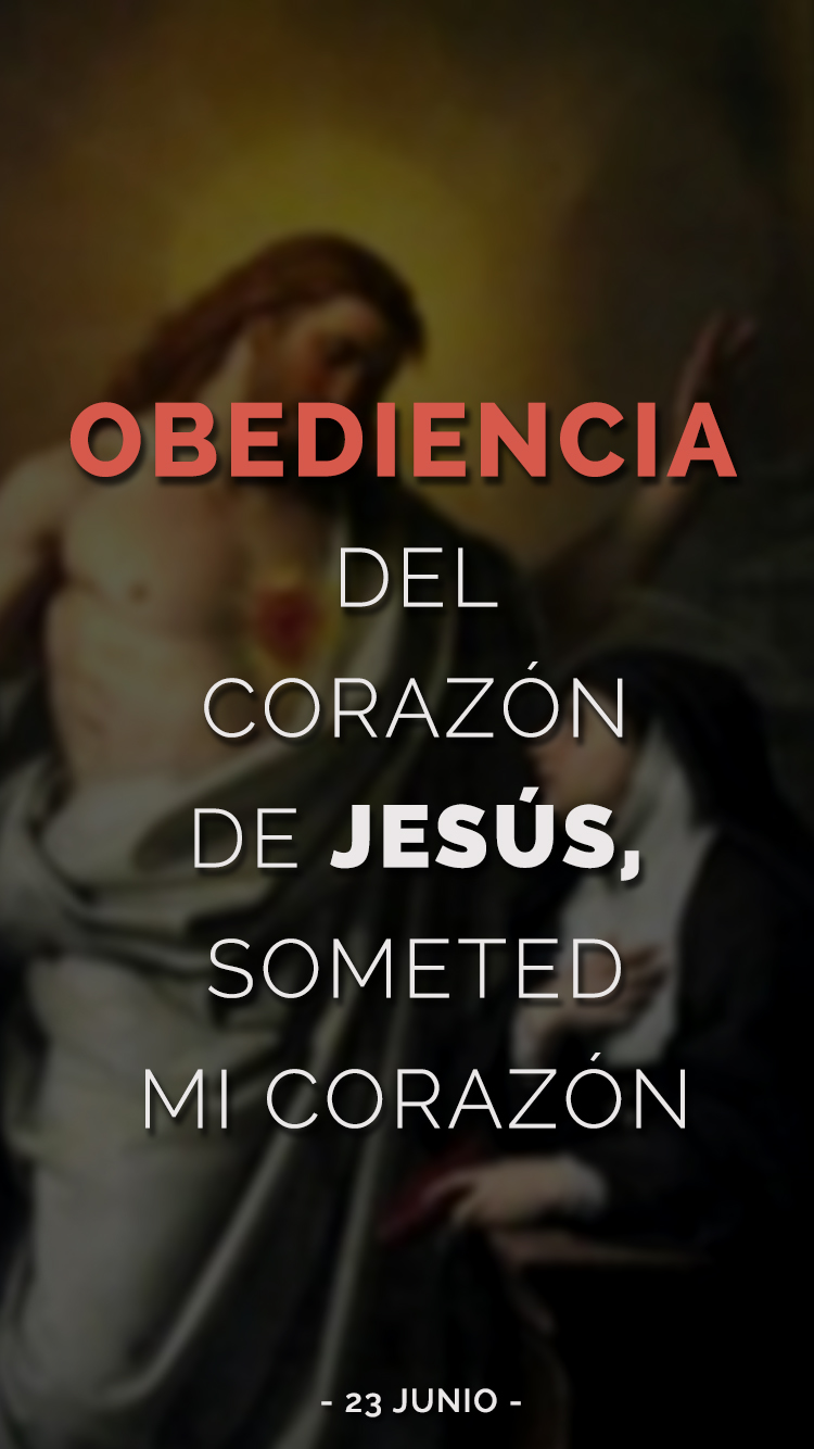 Día 23: Corazón de Jesús, hecho obediente hasta la muerte